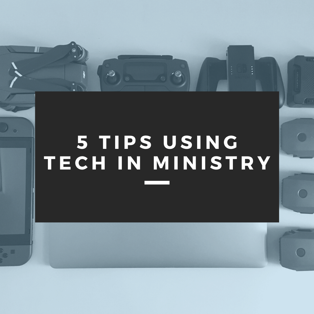 CBOQ Youth - 5 Tips For Tech in Ministry